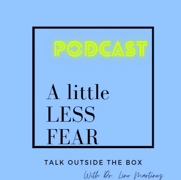 A Little Less Fear Podcast (Interview)